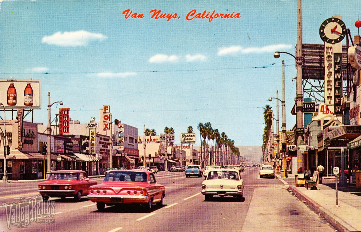 Street Scenes of the San Fernando Valley - Valley Relics Museum